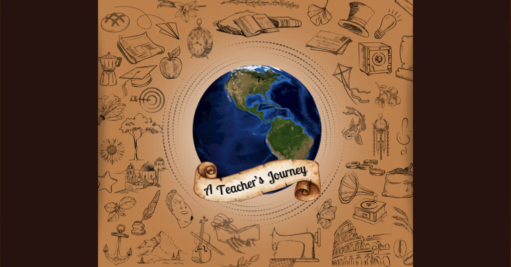 A Teacher’s Journey: Learning As You Go • Education DIRT